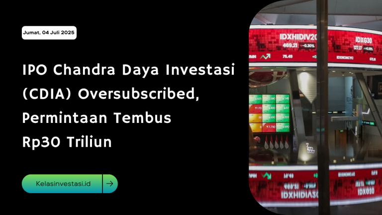 IPO Chandra Daya Investasi (CDIA) Oversubscribed, Permintaan Tembus ...